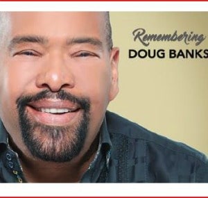 iHeart Chicago To Salute Doug Banks - Radio Ink